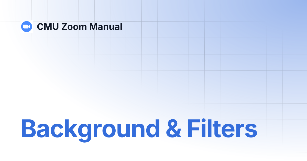 Background & Filters | CMU Zoom Manual