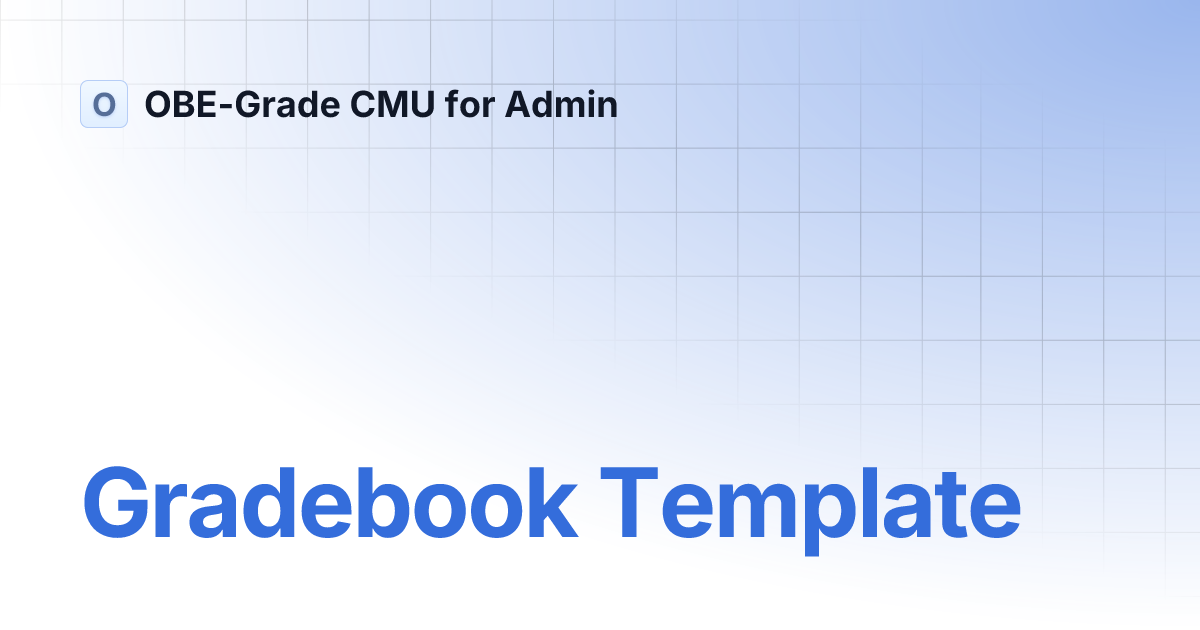 Gradebook Template | OBE-Grade CMU for Admin